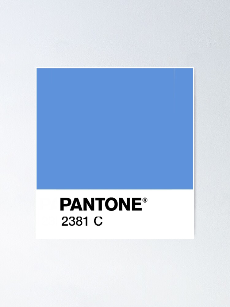 "Pantone 2381 C" Poster for Sale by unabeara | Redbubble