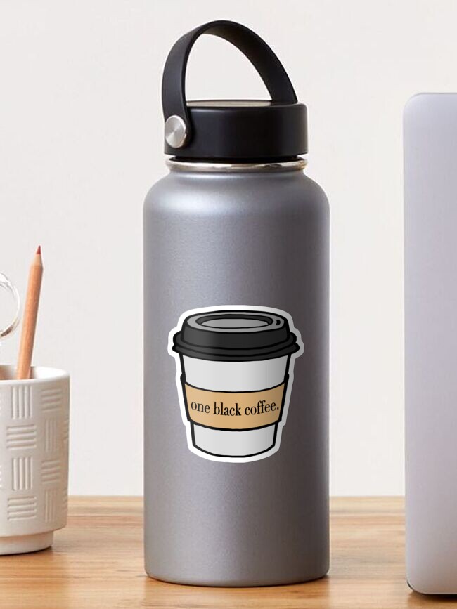 "One Black Coffee" Sticker for Sale by Olivia Ossege | Redbubble
