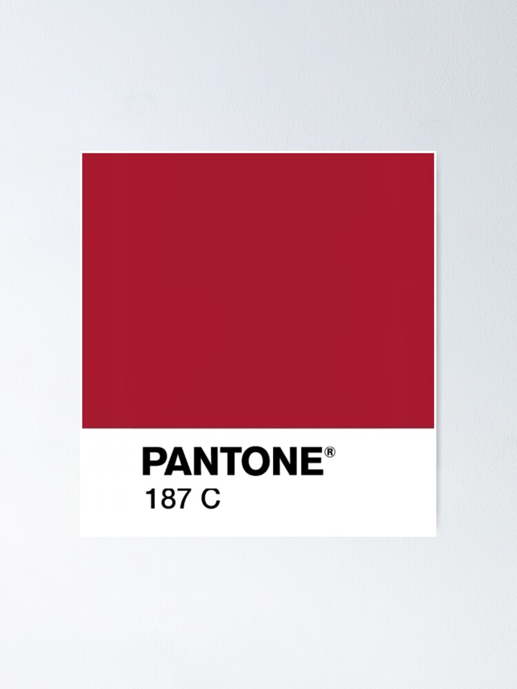 "Pantone 187 C" Poster von unabeara | Redbubble