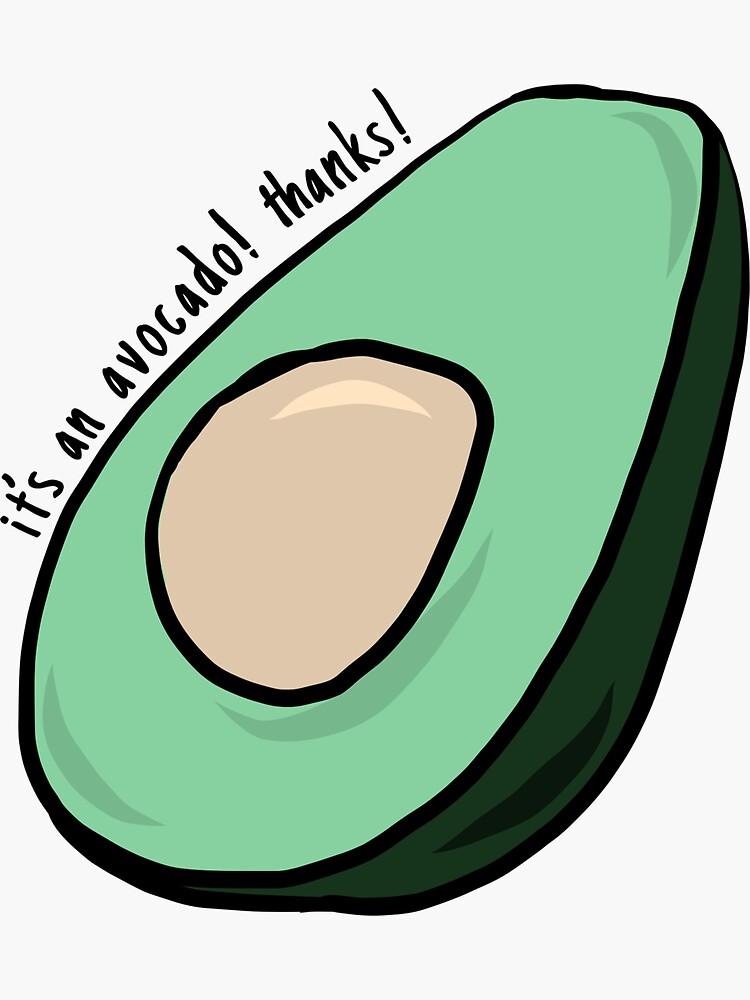 "An Avocado Thanks! (Vine Meme)" Sticker for Sale by Tamsjam | Redbubble