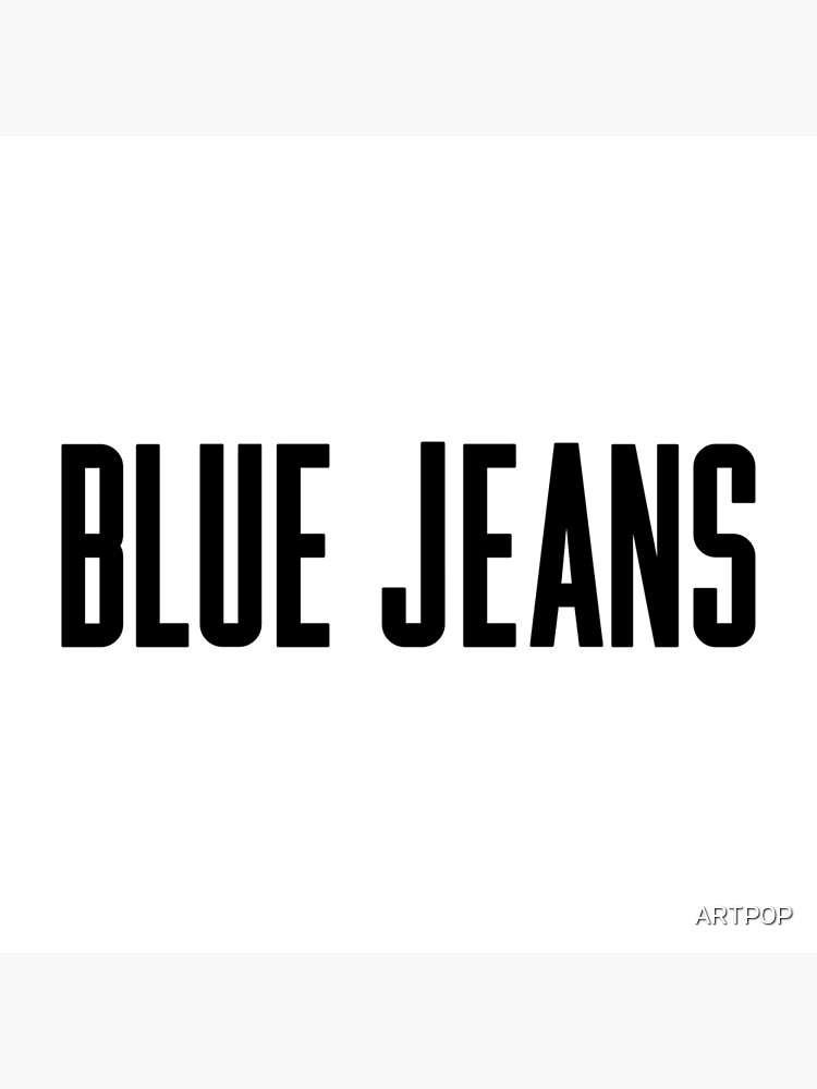 "Blue Jeans" Poster by ARTP0P | Redbubble
