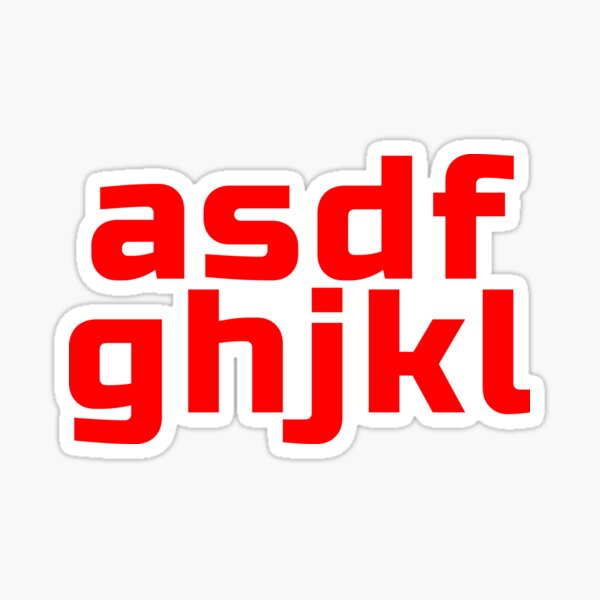Asdfghjkl Stickers | Redbubble
