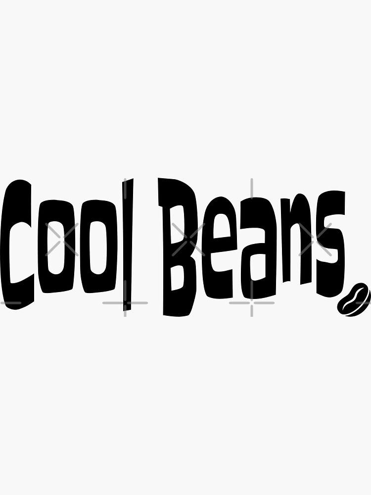 "Cool Beans Slang Fun" Sticker by mwagie | Redbubble