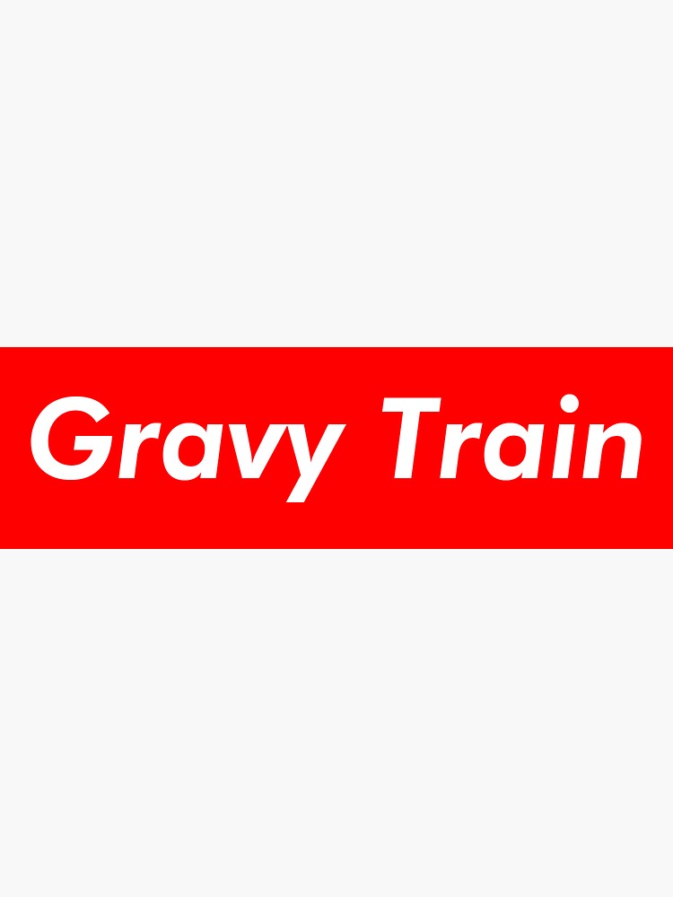 "Gravy Train" Sticker by Italiatler | Redbubble