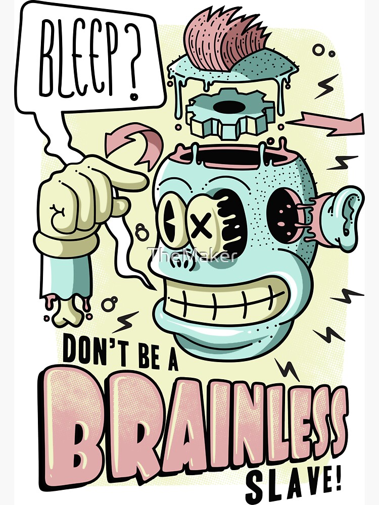 "Brainless" Sticker by TheMaker | Redbubble
