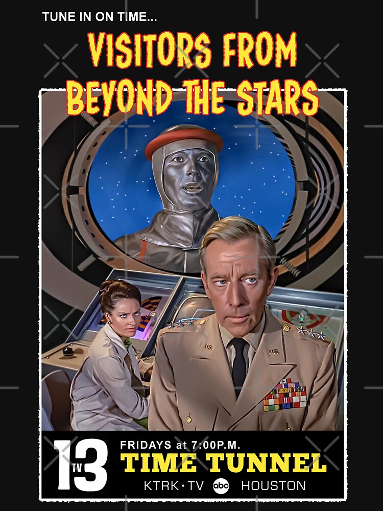 "The Time Tunnel - Visitors From Beyond the Stars" T-shirt for Sale by ...