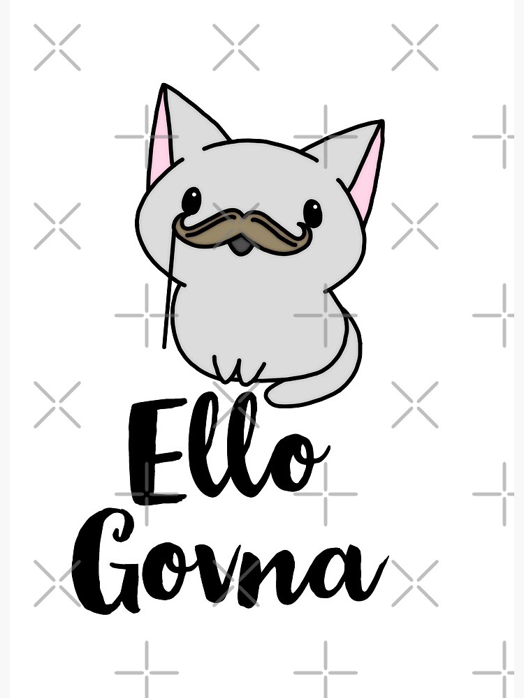 "Ello Govna - Cat" Art Board Print for Sale by tristahx | Redbubble