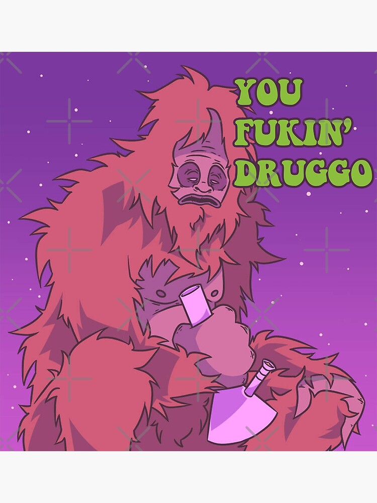 "You Fukin' Druggo" Poster for Sale by Dave Black | Redbubble