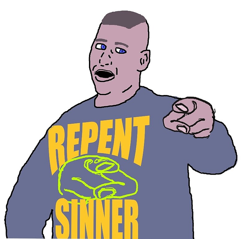 "REPENT SINNER meme" by Attos | Redbubble