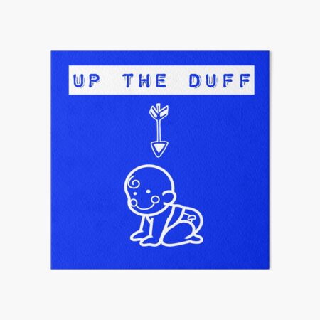 "Up The Duff Pregnancy London English Pregnant" Art Board Print by ...
