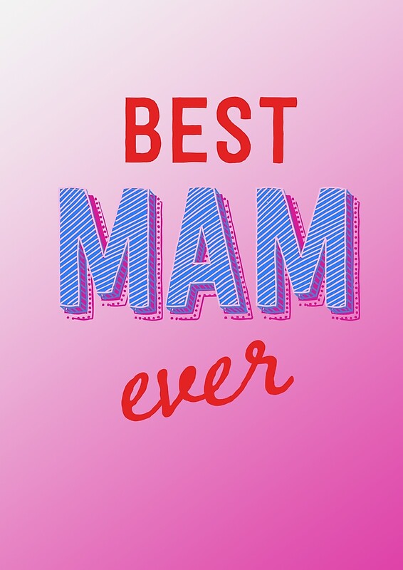 "Best Mam Ever. Mothers' Day Gift Birthday Gift" by stella999 | Redbubble