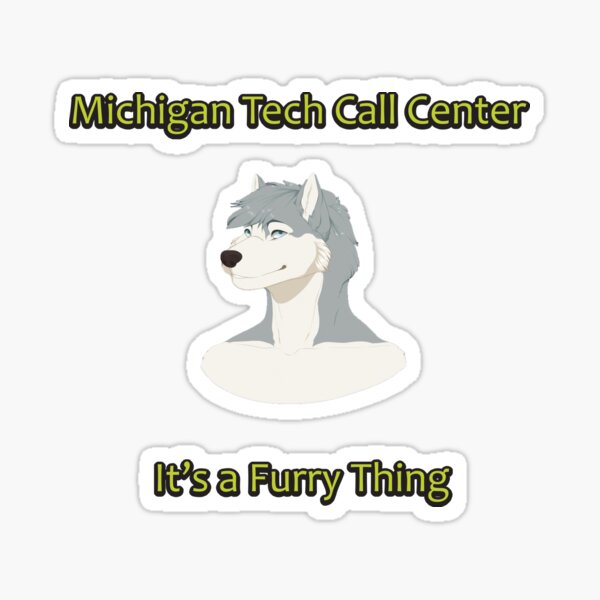 "Michigan Tech Call Center" Sticker for Sale by SexyMilkMan | Redbubble