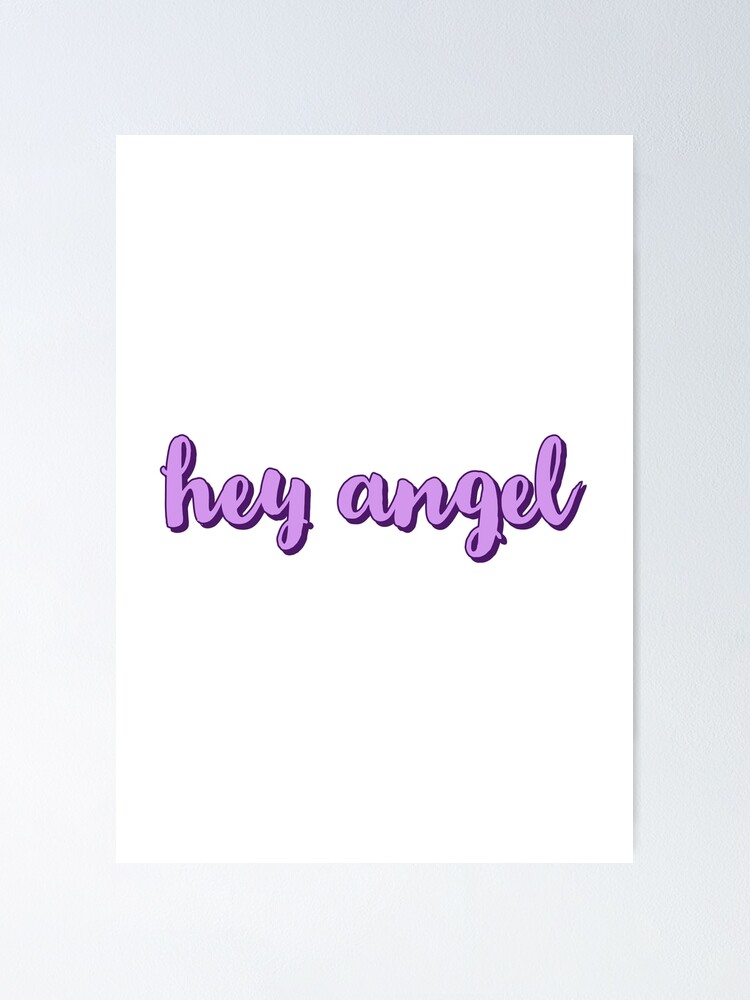 "hey angel" Poster by mareike95 | Redbubble