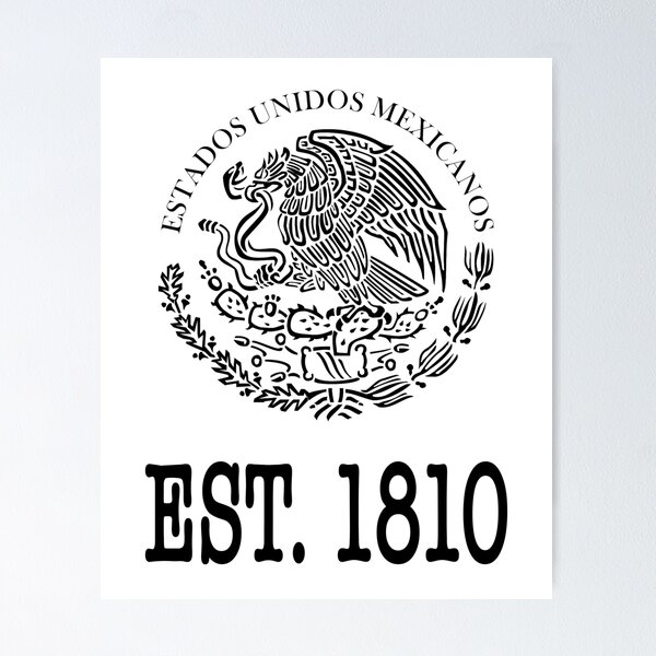 "Estados Unidos Mexicanos Est 1810 - Día de la Independencia" Poster ...