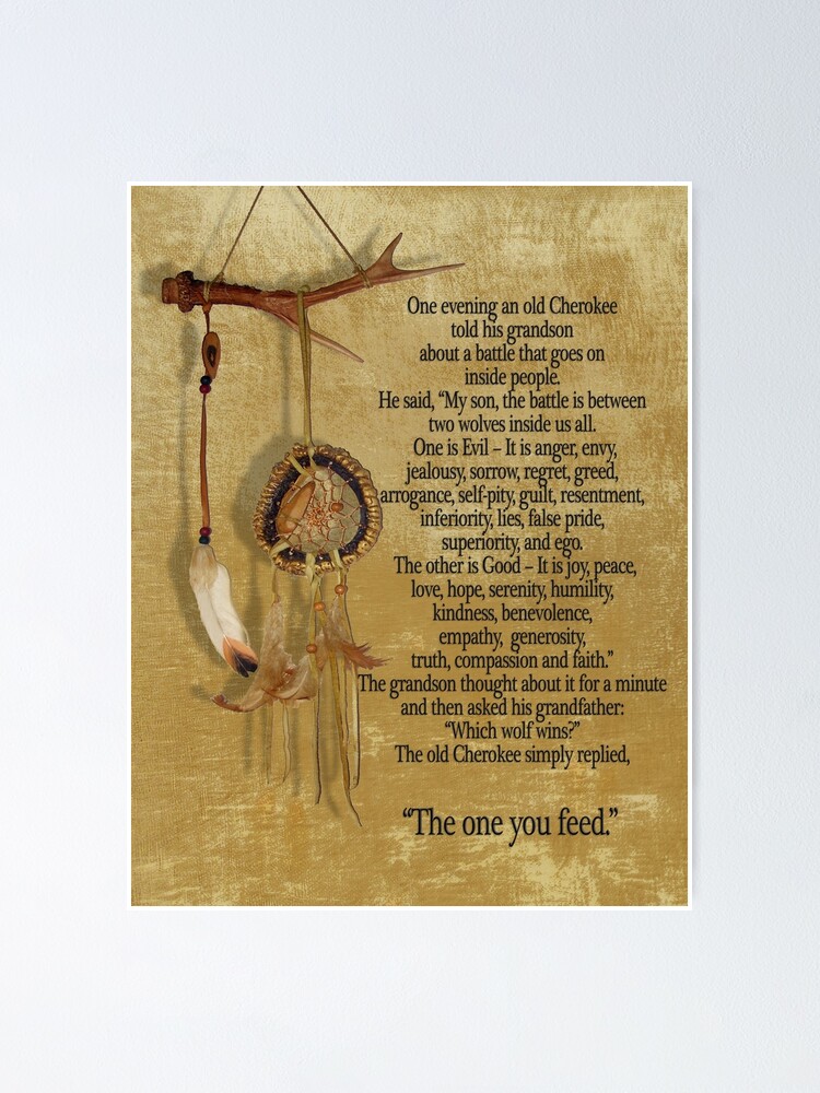 "The Two wolves, Cherokee proverb" Poster for Sale by Irisangel | Redbubble