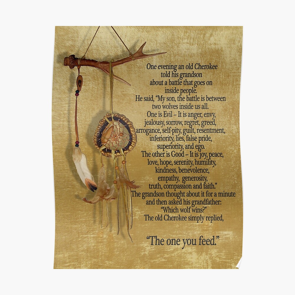 "The Two wolves, Cherokee proverb" Poster by Irisangel | Redbubble