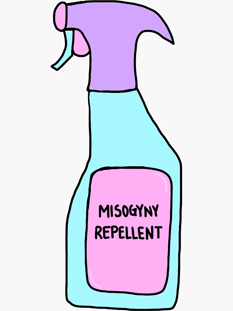 "Misogyny repellent " Sticker for Sale by Madelyn Davidson | Redbubble