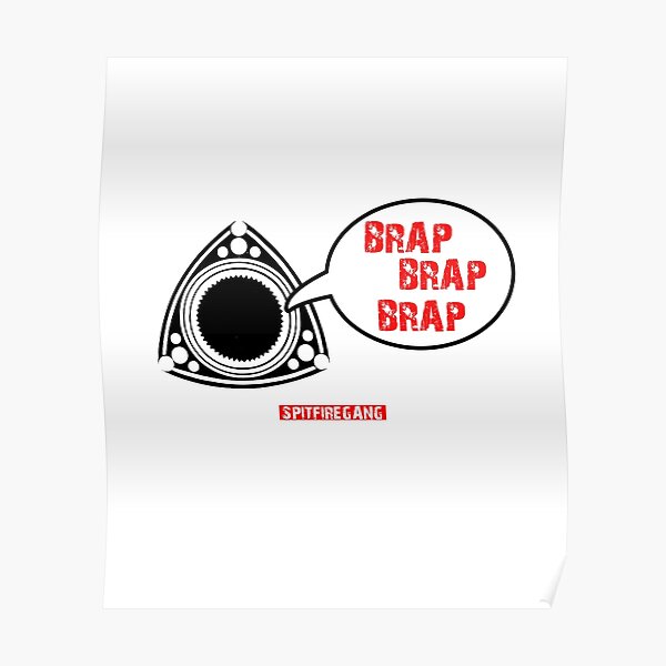 Póster «RX8 RX7 Brap Brap Brap» de spitfiregangRX | Redbubble