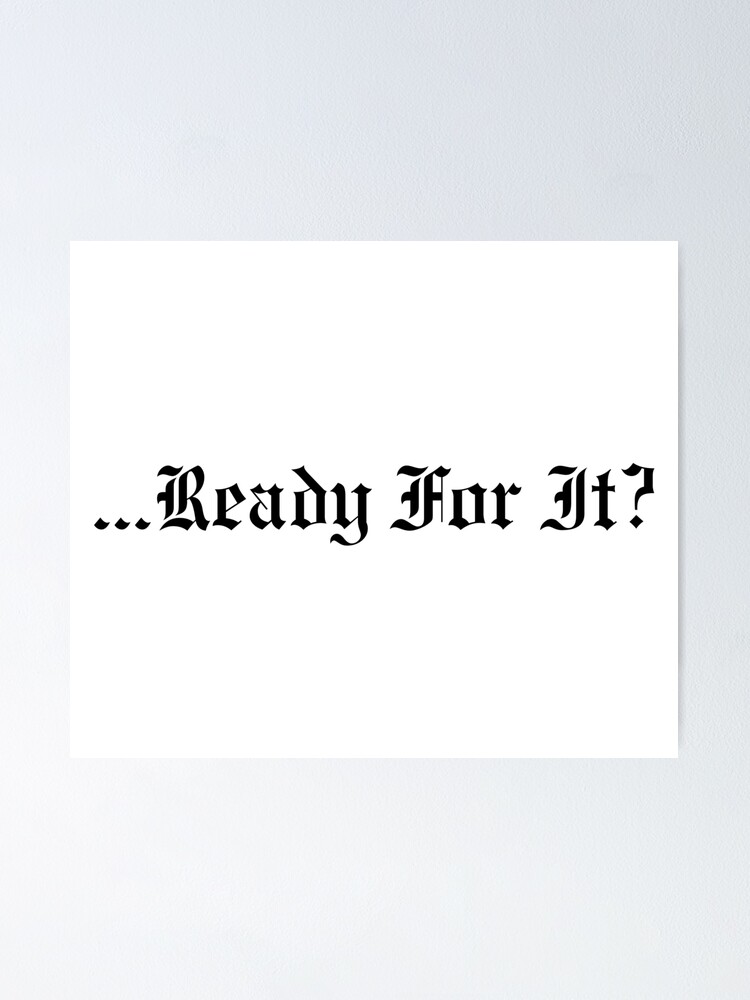 "Ready For It? - Reputation Taylor Swift " Poster for Sale by ...