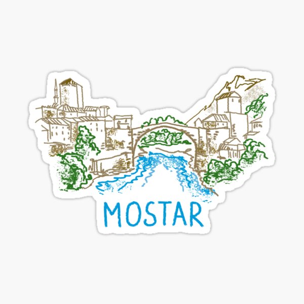 Mostar Stickers | Redbubble