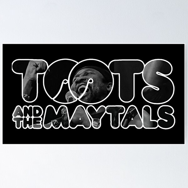 "Toots And The Maytals Logo Picture" Poster for Sale by jncbrwn | Redbubble