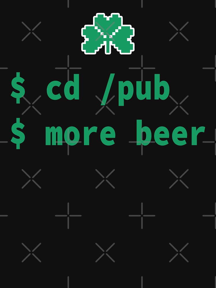 "cd pub more beer - Funny Irish Computer Geek & Nerd Design" T-shirt by ...