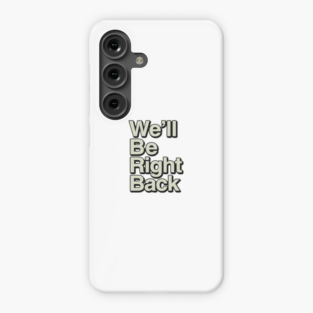 "We'll Be Right Back" Sticker for Sale by jilllian | Redbubble
