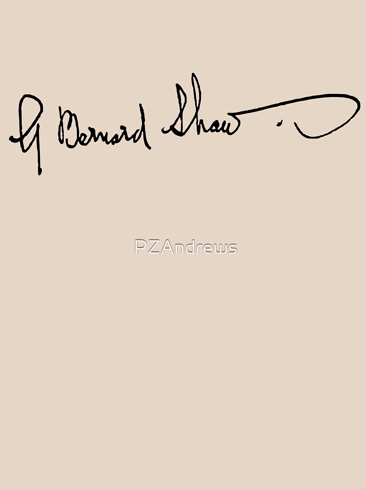 "George Bernard Shaw Signature" T-shirt for Sale by PZAndrews ...