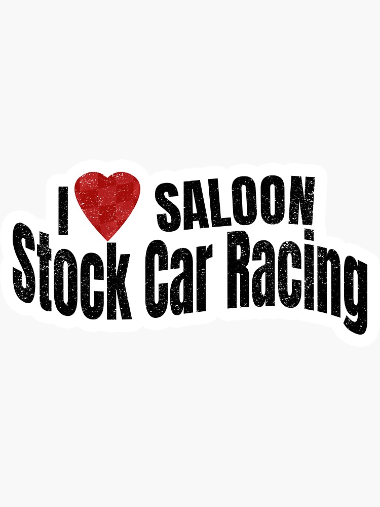 "I love Saloon Stock Car Racing" Sticker for Sale by cayzerracing ...