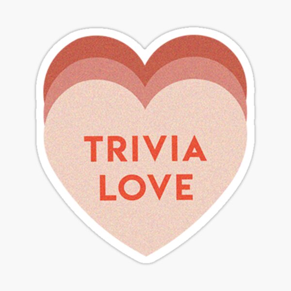 Trivia Love Stickers | Redbubble