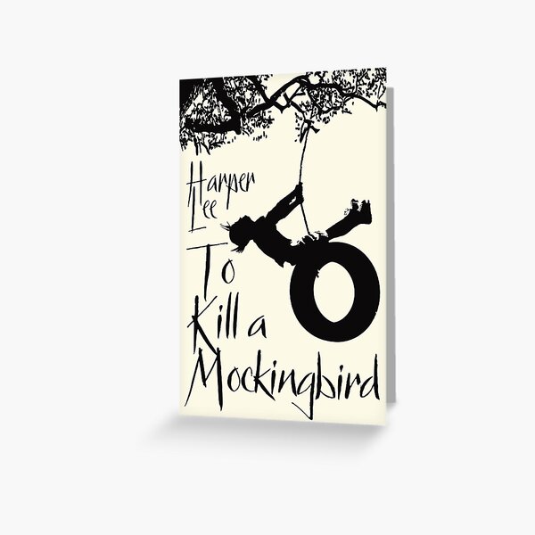 To Kill A Mockingbird Greeting Cards | Redbubble