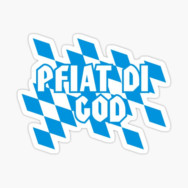 "Bayern Oktoberfest Wiesn Dialekt Spruch - Pfiat Di God" Sticker for ...