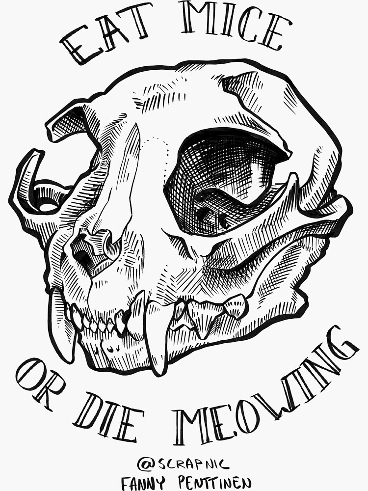 "Eat Mice or Die Meowing " Sticker by scrapnick | Redbubble