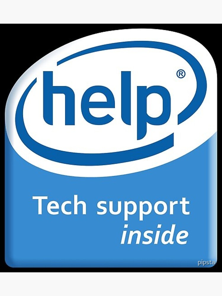 "Intel parody tech support inside funny" Poster for Sale by pipsta ...