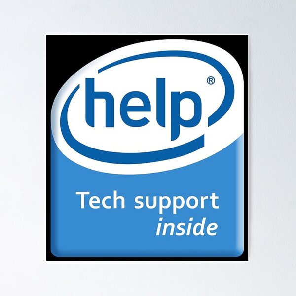 "Intel parody tech support inside funny" Poster for Sale by pipsta ...