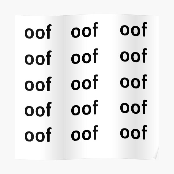 "oof sticker pack! 15 whole oofs " Poster by GrasslandDesign | Redbubble