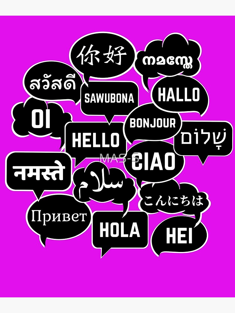 "Multilingual "Hello" - Dark Speech Bubbles" Poster for Sale by MAS-S ...