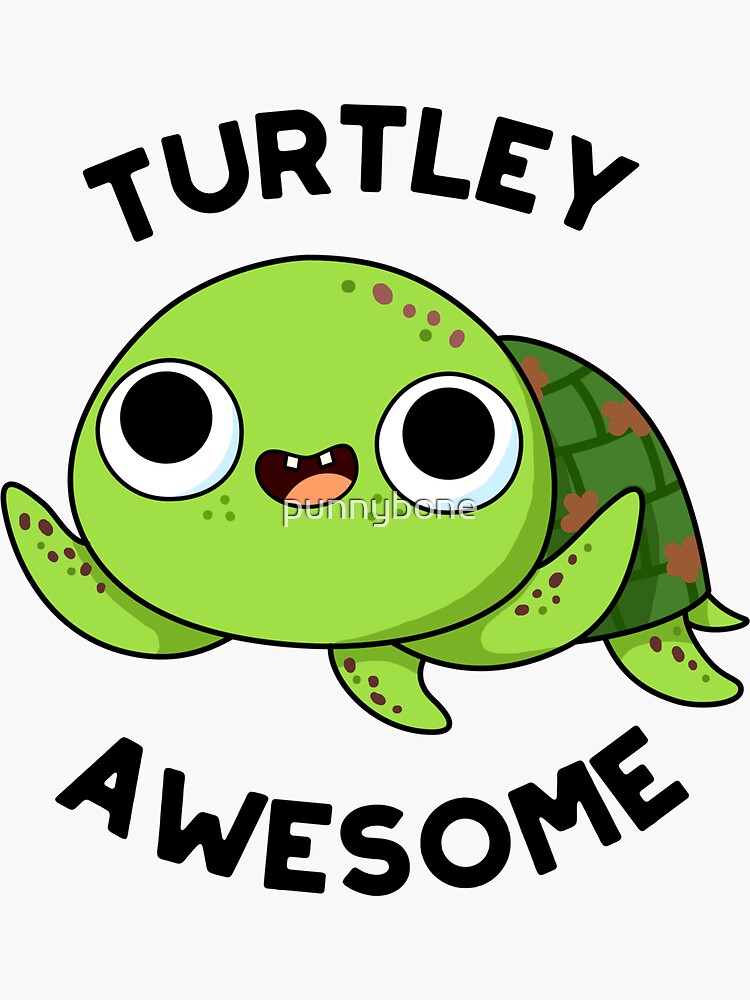 "Turtley Awesome Animal Pun" Sticker for Sale by punnybone | Redbubble