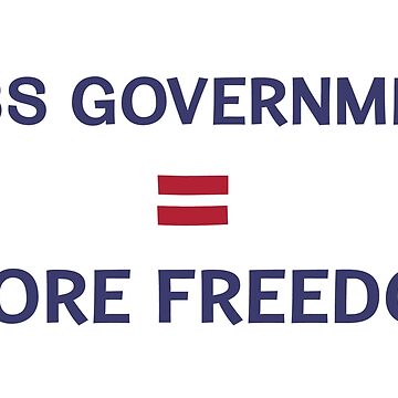 "Less Government = More Freedom" Sticker for Sale by AmericanArt ...