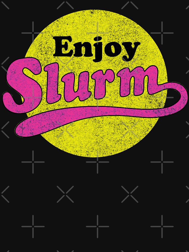 "Enjoy Slurm" Essential T-Shirt for Sale by savethetshirt | Redbubble