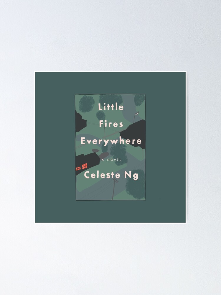 "Little Fires Everywhere" Poster by SydneyKoffler | Redbubble
