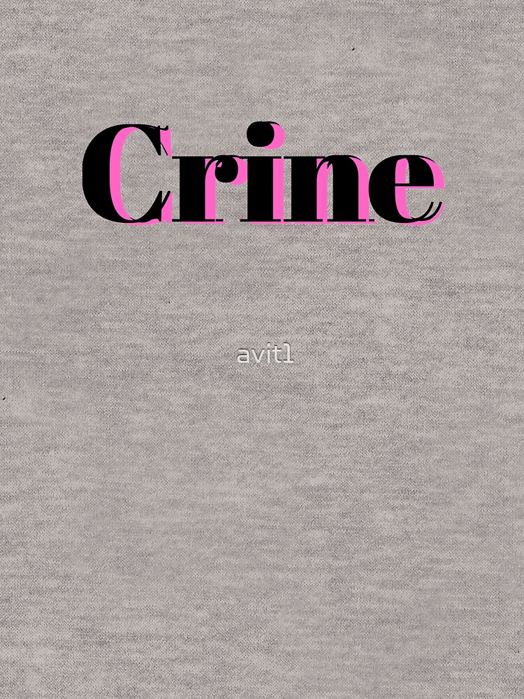 "Crine, always crying, cry baby, funny slang, sayings, bff, omg, lol ...