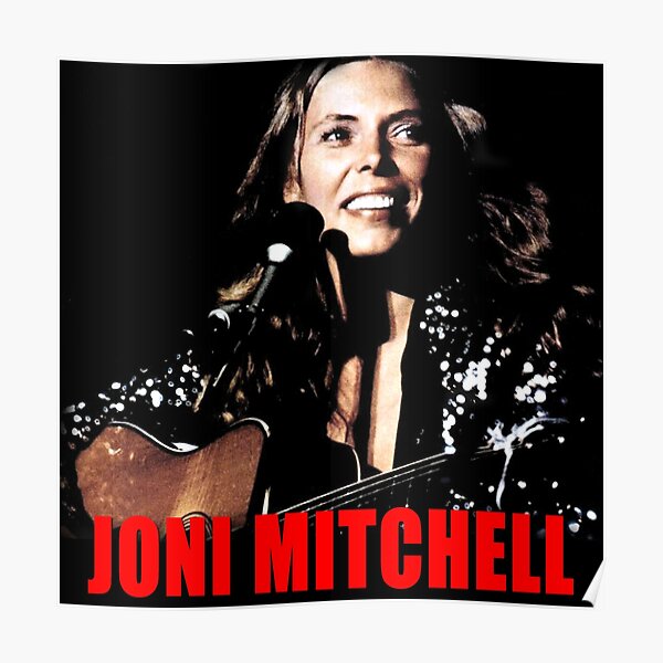 Joni Mitchell Posters | Redbubble