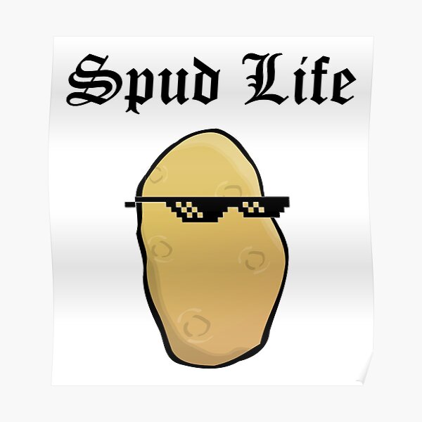 Spud Posters | Redbubble