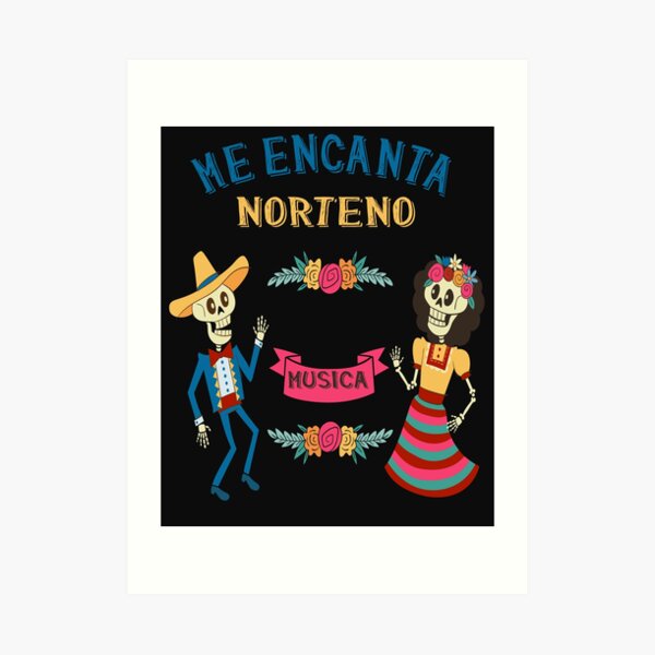 Norteno Art Prints | Redbubble
