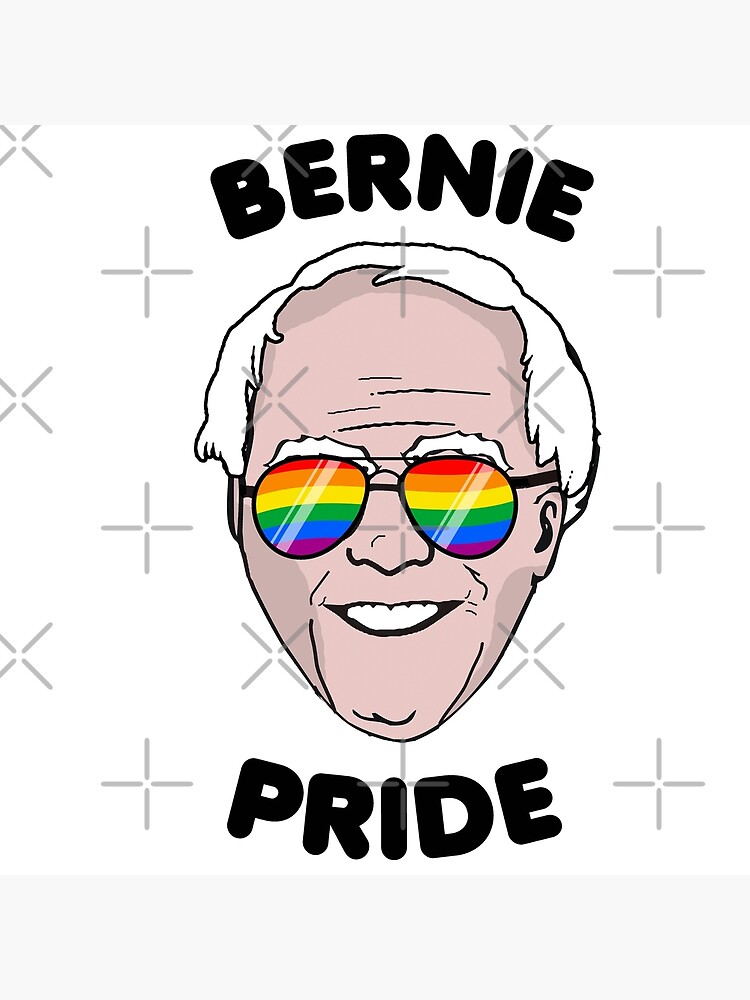 "Bernie Gay Pride" Poster by popdesigner | Redbubble