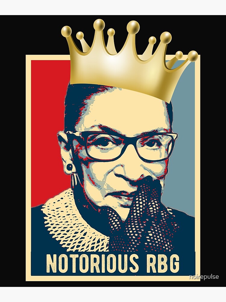 "Notorious Ruth Bader Ginsburg (RBG) " Poster for Sale by noirepulse ...