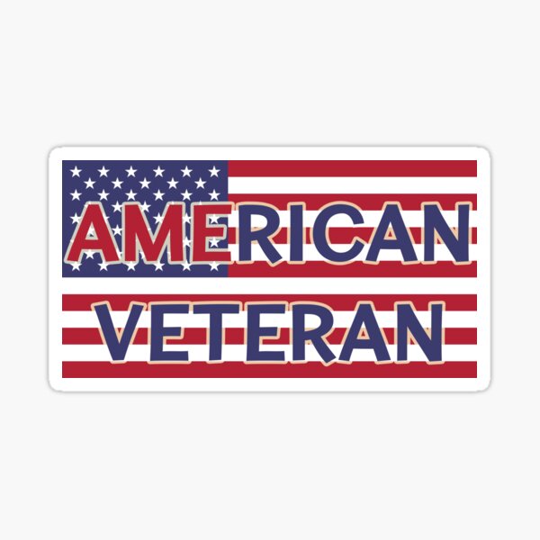 "American Veteran Graphic - USA Flag - Stars and Stripes" Sticker for ...