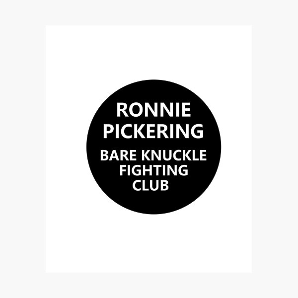 "Ronnie Pickering Bare Knuckle Fighting Club" Photographic Print for Sale by NeonArcade87 ...