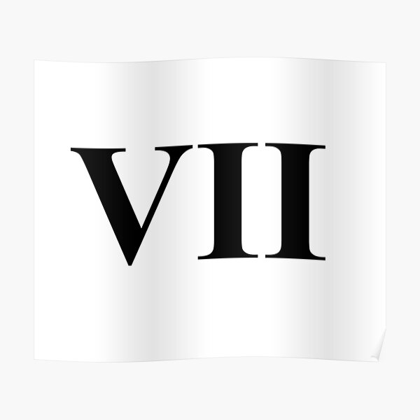 "Roman Numeral VII" Poster by Feuvre | Redbubble